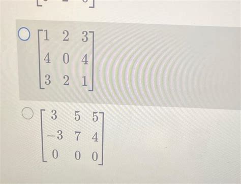 Solved Which Of The Following Matrices Is Not Invertible
