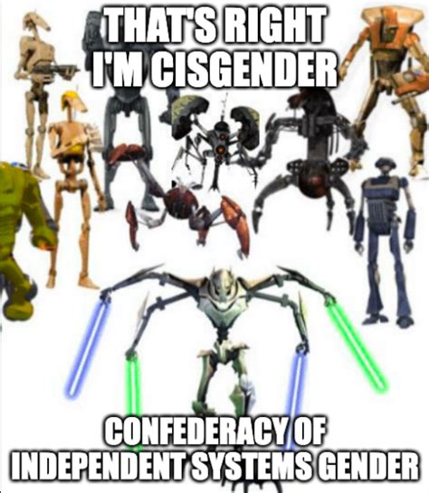 Droid Gender Is Best Gender R Prequelmemes Prequel Memes Know Your Meme