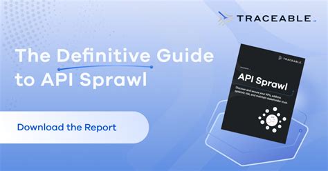 Traceable On Linkedin The Definitive Guide To Api Sprawl Traceable
