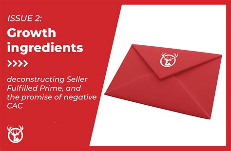 Issue 2 Growth Ingredients Deconstructing Seller Fulfilled Prime