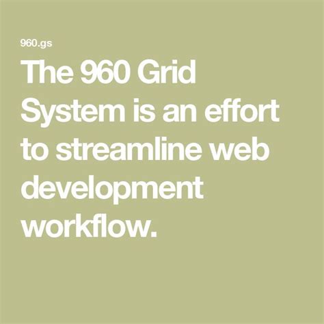 The 960 Grid System Is An Effort To Streamline Web Development Workflow