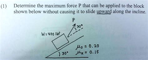 1 Determine The Maximum Force P That Can Be Applied To The Block Shown Below Without Causing