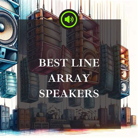14 Best Line Array Speakers You Can T Miss In 2025