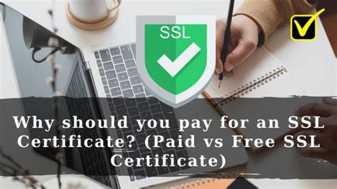 Why Should You Pay For An Ssl Certificate Paid Vs Free Ssl Certificate Cloudminister