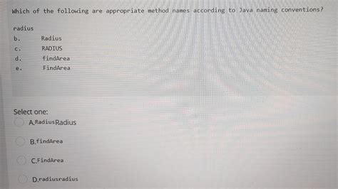 Solved Which Of The Following Are Appropriate Method Names