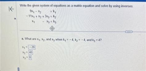 Solved Write The Given System Of Equations As A Matrix Chegg Com