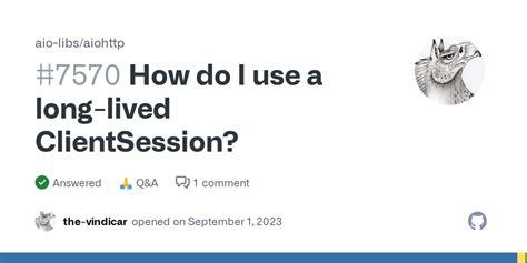 How Do I Use A Long Lived ClientSession Aio Libs Aiohttp Discussion GitHub