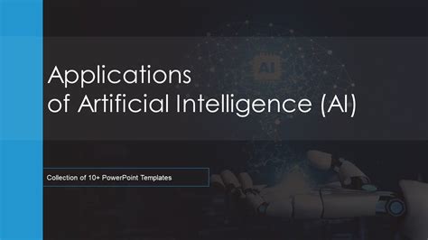 Ppt Top 10 Applications Of Artificial Intelligence Artificial Intelligence Applications Bilarasa