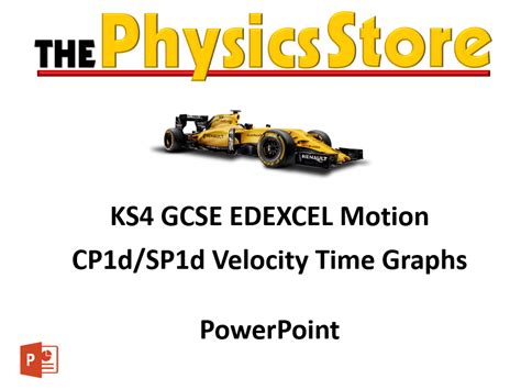Ks4 Gcse Physics Edexcel Cp1d Sp1d Velocity Time Graphs Powerpoint Teaching Resources