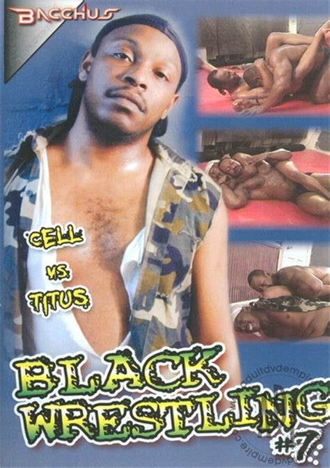 Black Wrestling 7 Bacchus Unlimited Streaming At Gay DVD Empire