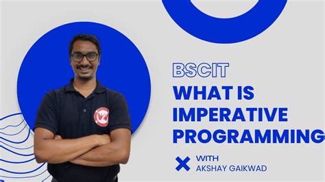 What Is Imperative Programming Fy Bscit Sem 2 Akshay Sir Lec 1 Youtube