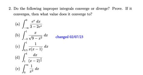 Solved 2 Do The Following Improper Integrals Converge Or