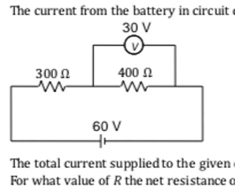 The Current From The Battery In Circuit The Total Current Supplied To The