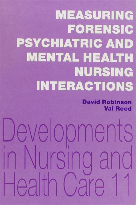 Measuring Forensic Psychiatric And Mental Health Nursing Interactions