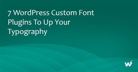 7 wordpress custom font plugins to up your typography instawp