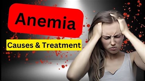 Understanding Anemia Causes Symptoms And Natural Treatments Youtube