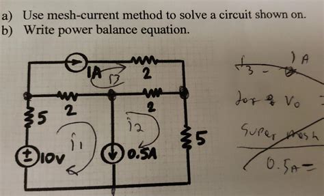 A Use Mesh Current Method To Solve A Circuit Shown Chegg Com