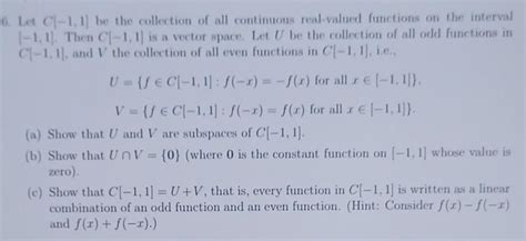 Solved 6 Let C −1 1] Be The Collection Of All Continuous