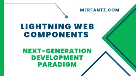 Next Generation Development Paradigm Lightning Components