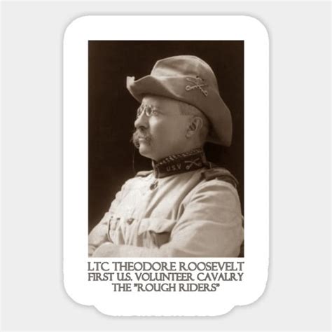 Theodore Roosevelt First Us Volunteer Cavalry The Rough Riders