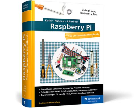 Raspberry Pi Das Umfassende Handbuch Rheinwerk Verlag