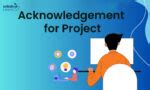 How To Write Acknowledgement For Project For Babe And College Sample