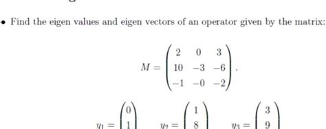 [answered] find the eigen values and eigen vectors of an operator given