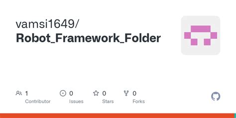 Github Vamsi1649robotframeworkfolder