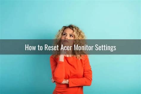 How To Reset Acer Monitor Ready To DIY