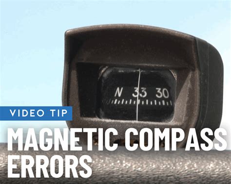 Video Tip Magnetic Compass Errors Flight Training Central