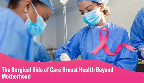 Breast Cancer Treatment Recovery And The Connection To Breastfeeding