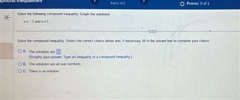 Solve The Following Compound Inequality Graph The Solutions Xleqslant 1 And Xgeqslant 1 Solve