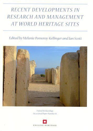 Recent Developments In The Research And Management At World Heritage