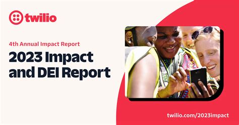 2023 Impact And DEI Report Twilio