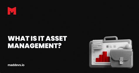 What Is It Asset Management Itam Tech Business Glossary