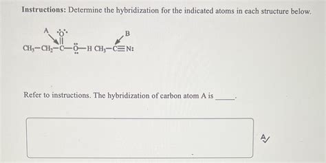 [solved] Instructions Determine The Hybridization For The Indicated Atoms Course Hero
