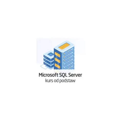 Kurs Microsoft SQL Server Od Podstaw Cena I Opinie Sklep Vebo Pl