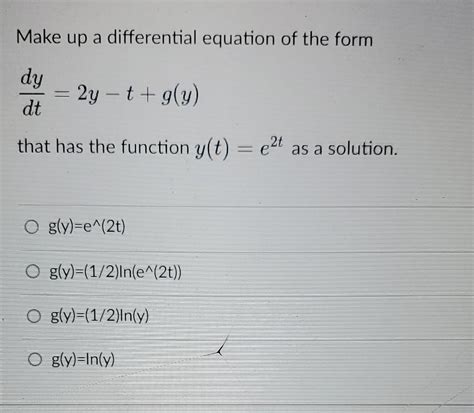 Solved Make Up A Differential Equation Of The Form