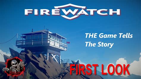 A New Job FIREWATCH Adult Language Part YouTube