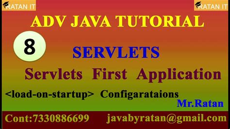 Adv Java Video 8 Servlet First Application Load On Start Up By Ratan Sir Youtube