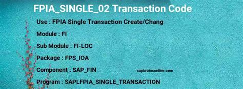 FPIA SINGLE 02 SAP Tcode For FPIA Single Transaction Create Chang