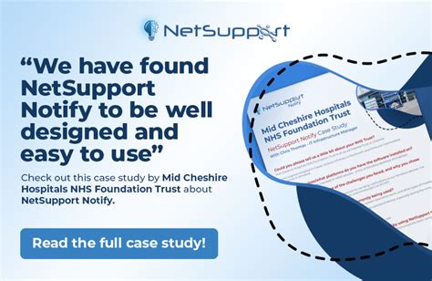 NetSupport NetSupport Notify Review From Mid Cheshire Hospitals NHS Foundation Trust