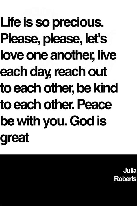 Julia Roberts Life Is Precious