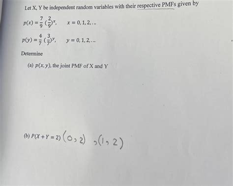 solved let x y be independent random variables with their