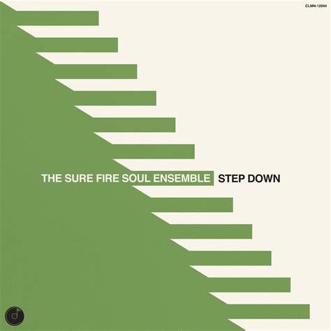 The Sure Fire Soul Ensemble Step Down Nostalgia King