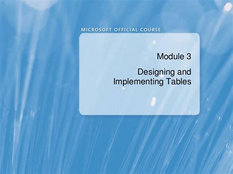 Module 3 Design And Implementing Tables
