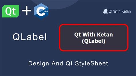 Qt Qlabel Design Using Qt Stylesheet Qss Qt C Qt Creator Qt Tutorial Youtube