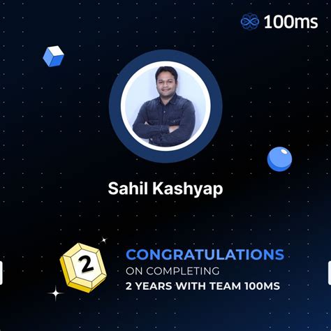 100ms on linkedin wishing sahil kashyap a very happy work anniversary