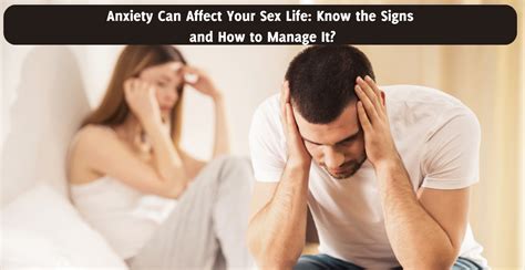 Anxiety Can Affect Your Sex Life Know The Signs And How To Manage It