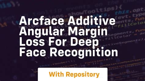 Arcface Additive Angular Margin Loss For Deep Face Recognition Youtube